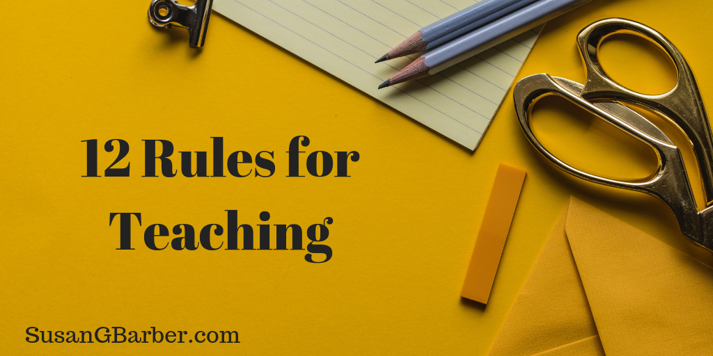 12 Rules for Teaching | Teach with Class